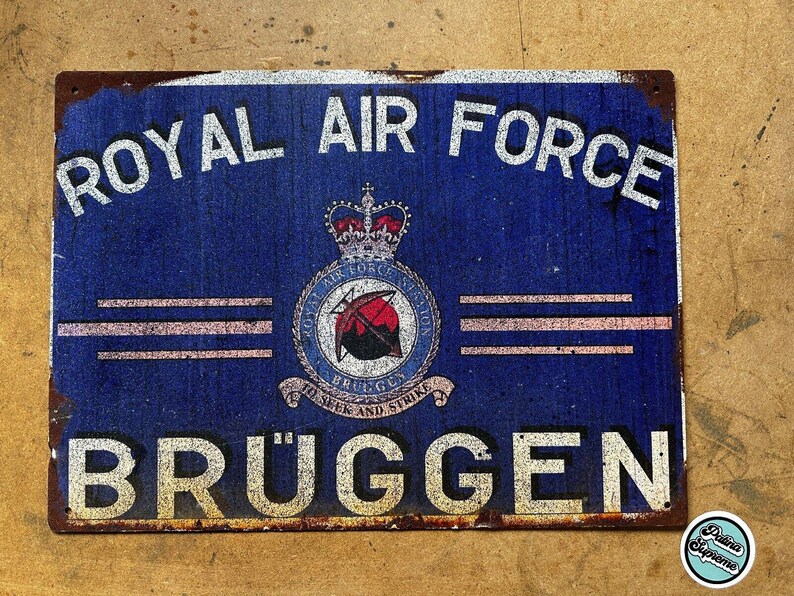 RAF Bruggen | Germany | Vintage Style Metal Sign With Real Rust | Real ...