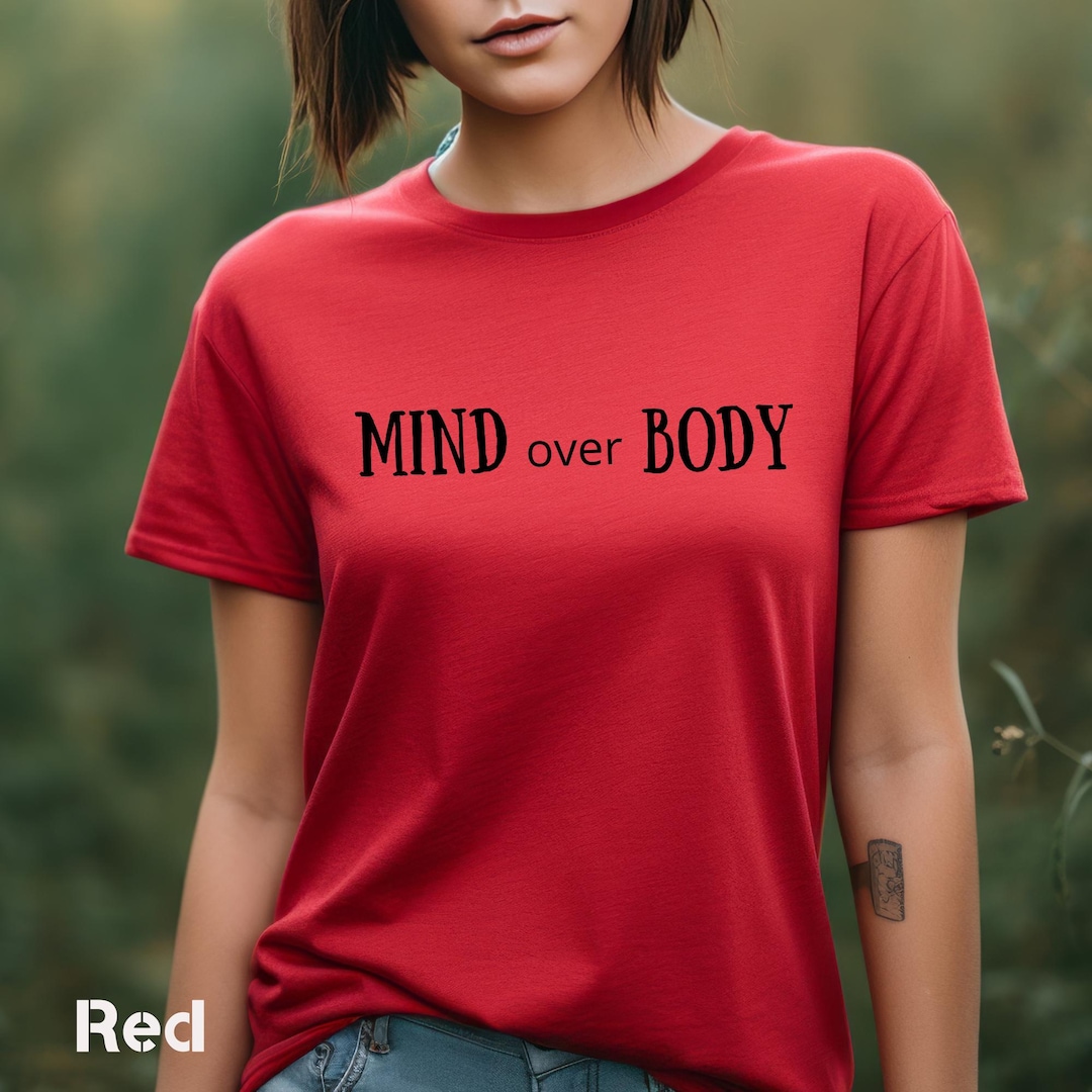 Motivational Mind Over Body T-shirt, Unique Typography Tee - Etsy