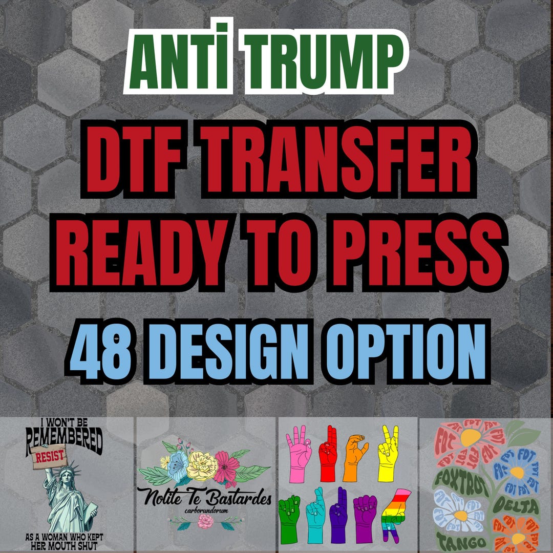 Anti-trump DTF Transfer Bundle: 48 Political Iron-on Designs - Etsy