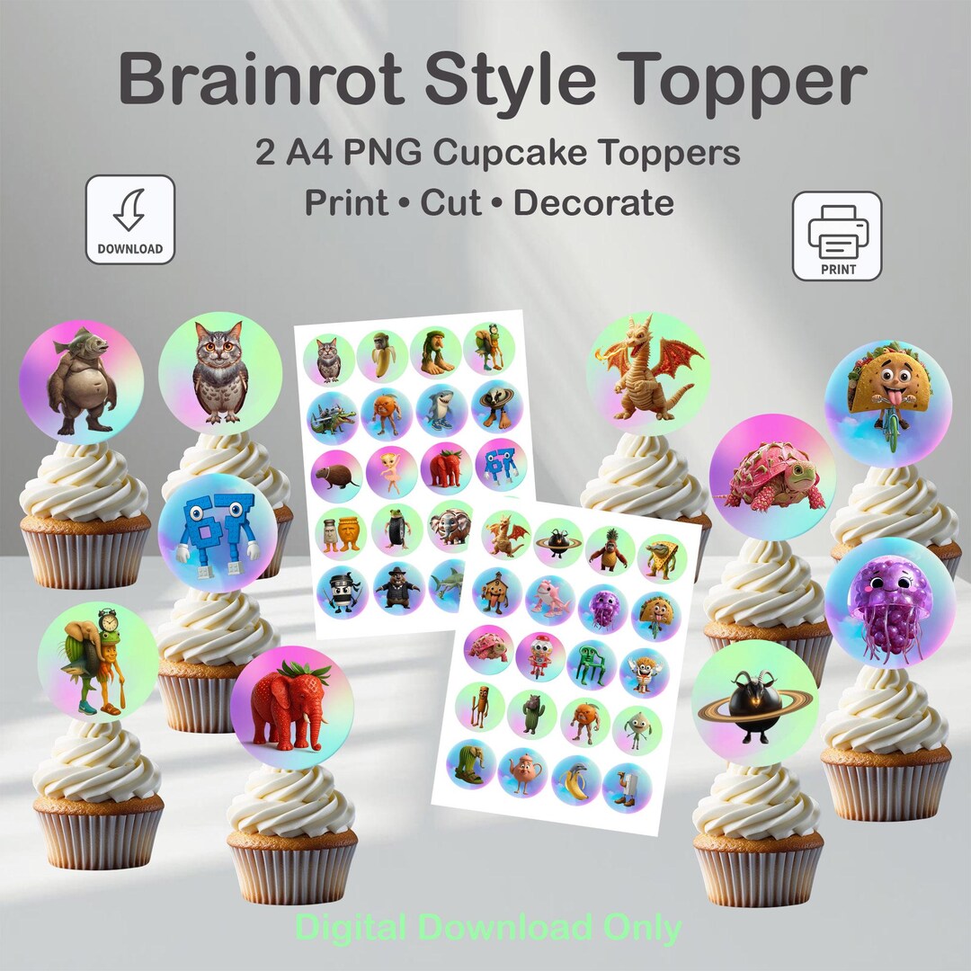 Brainrot Meme Cupcake Toppers | Funny Party Decor (digital Download) - Etsy