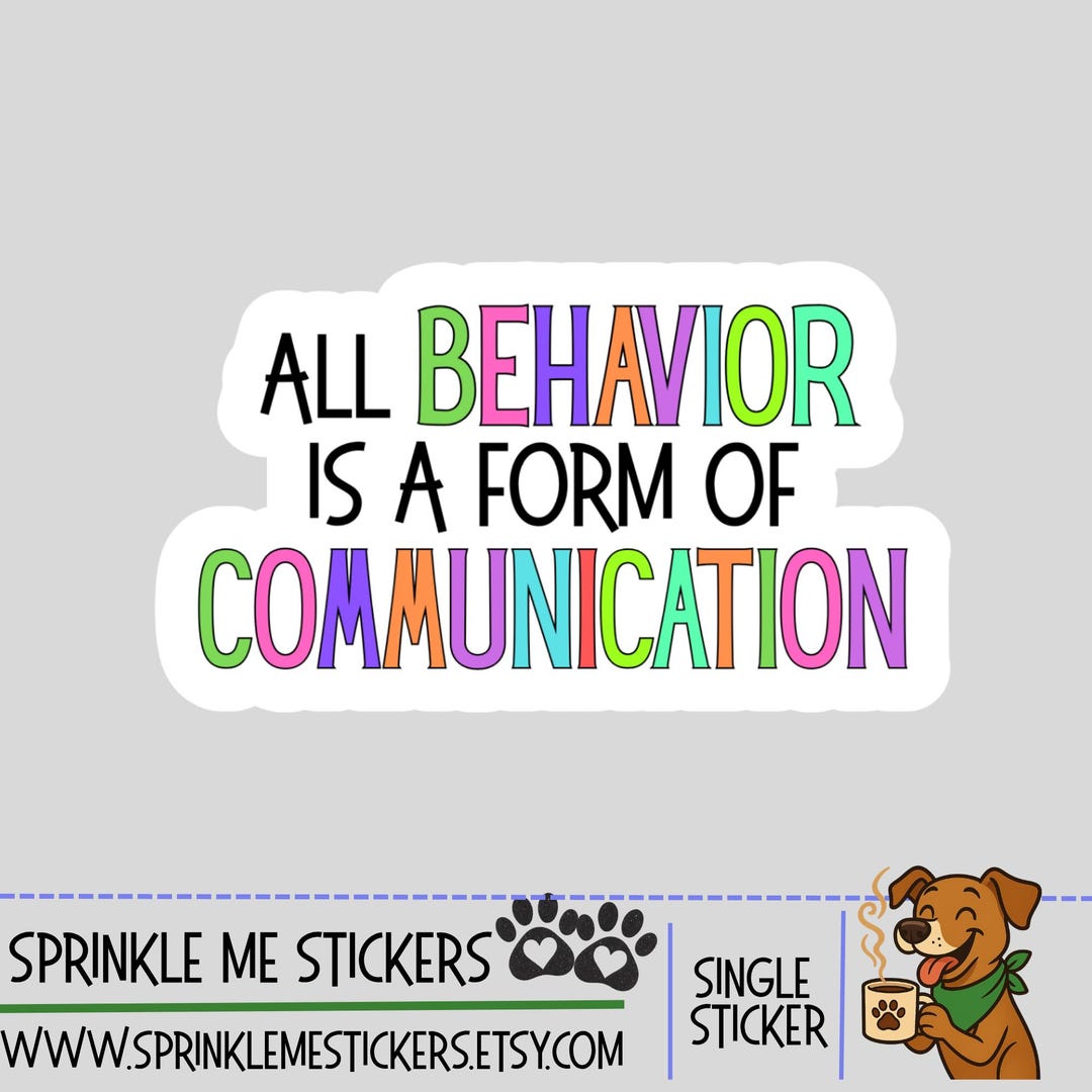 All Behavior is Communication Sticker: Special Education Teacher Vinyl ...