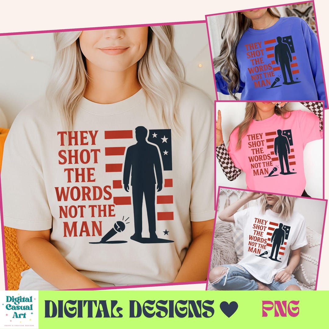 They Shot the Words Not the Man PNG | Retro Protest Quote Design ...