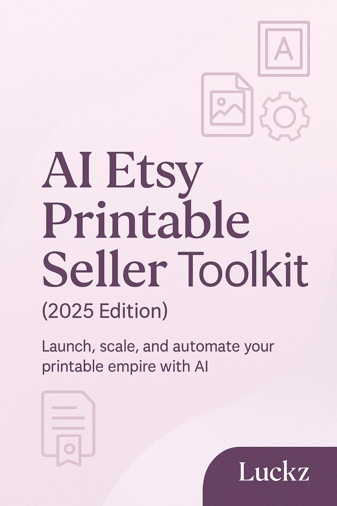 AI Etsy Printable Seller Toolkit (2025 Edition) - Etsy