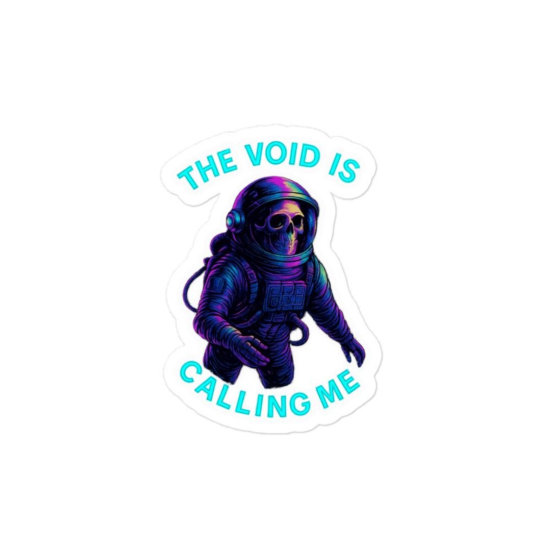 The Void is Calling Me Sticker – Neon Skull Astronaut, Astronaut ...
