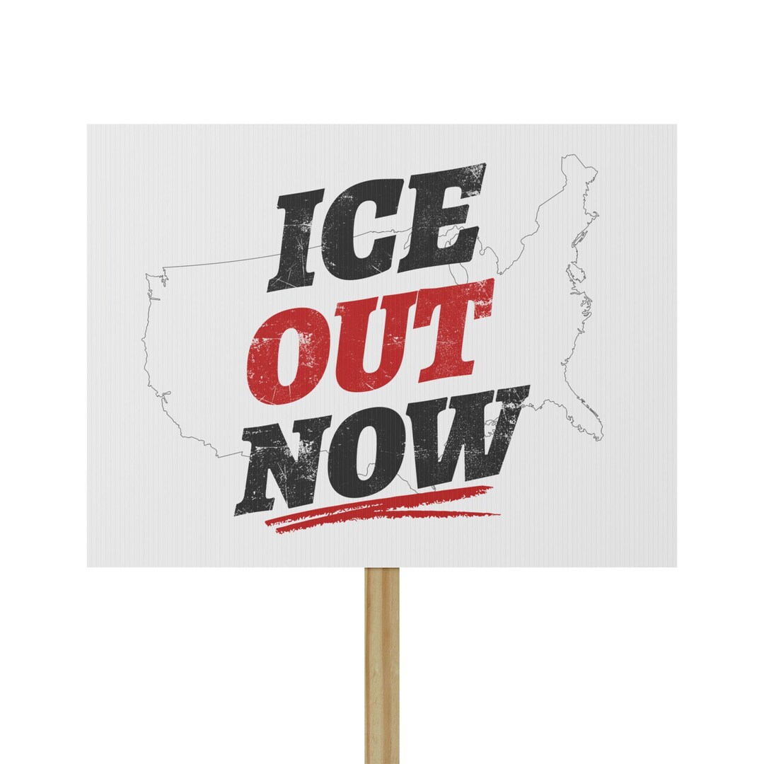 ICE OUT NOW Protest Sign | Political Rally Placard - Etsy