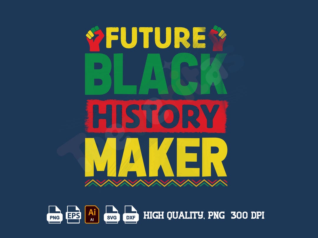 Future Black History Maker SVG: Kids Apparel, Afro Pride (digital File ...
