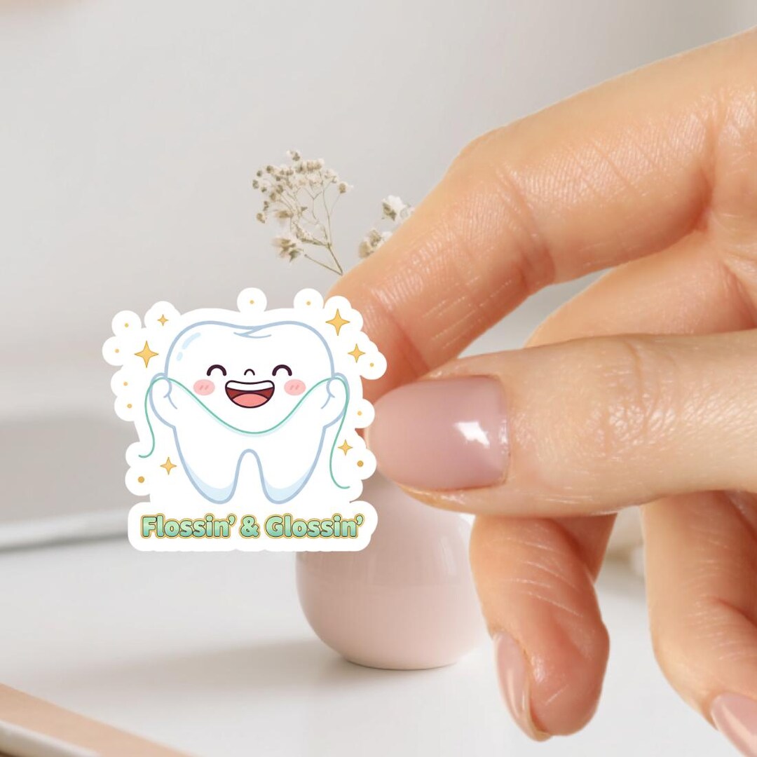 Flossin’ & Glossin’ Tooth Sticker – Cute Dental Hygiene Vinyl Decal ...