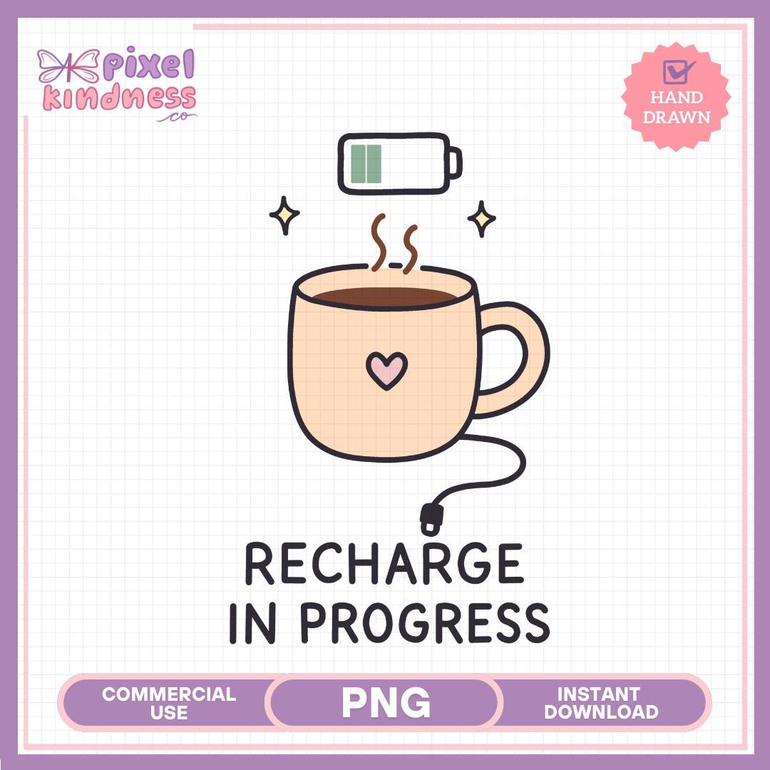 Recharge Coffee Mug PNG: Cozy Self-care Sticker (digital Download) - Etsy