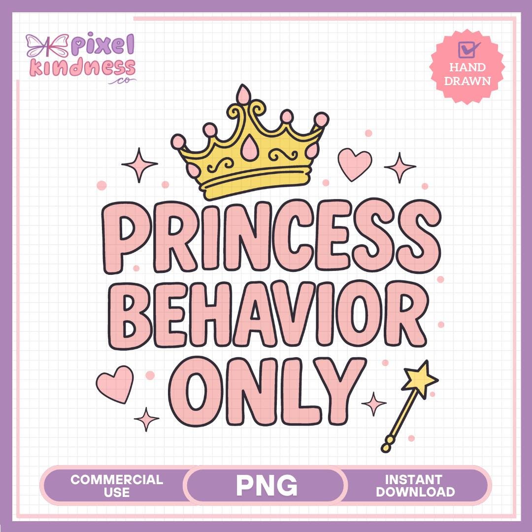 Princess Behavior PNG, Aesthetic Stickers, T-shirts (digital Download ...