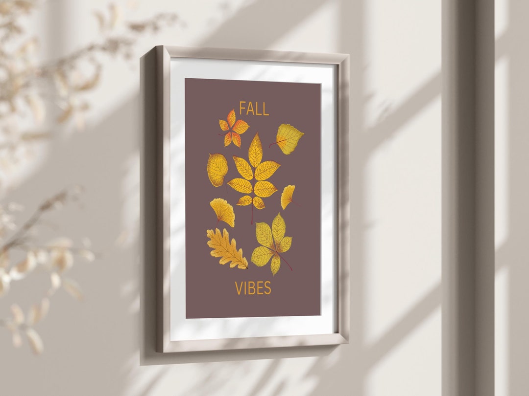 Fall Leaf Vibes Print | Unframed Physical Print | Fall Decor | Autumn ...