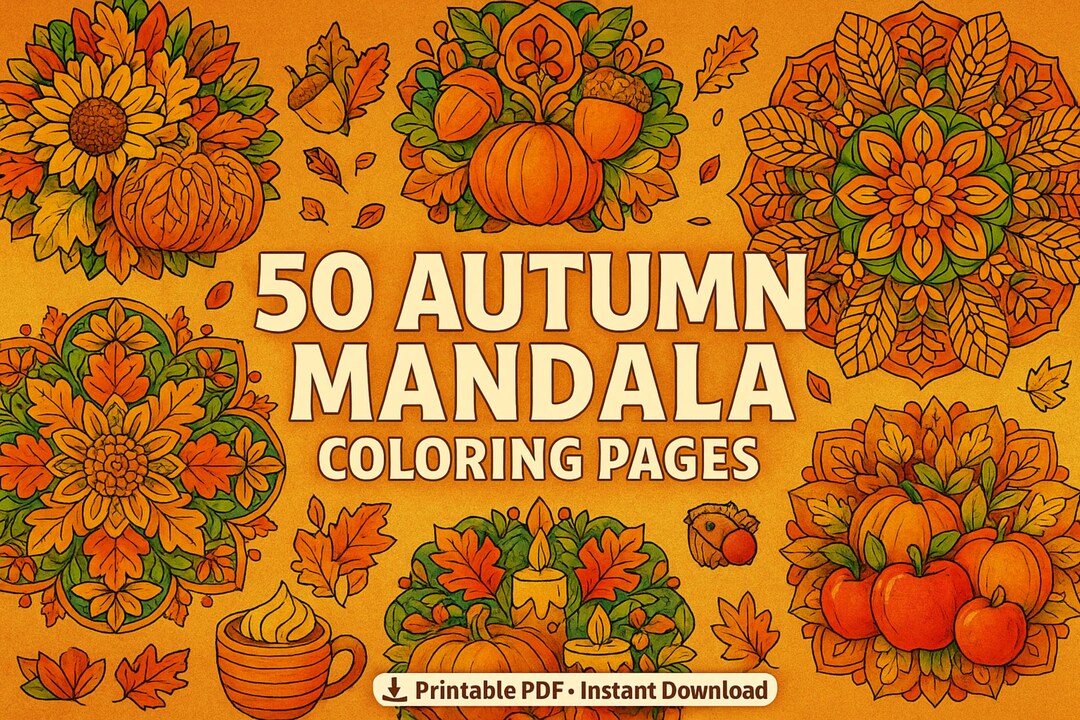 50 Autumn Mandala Coloring Pages | Cozy Fall Printable PDF | Instant ...