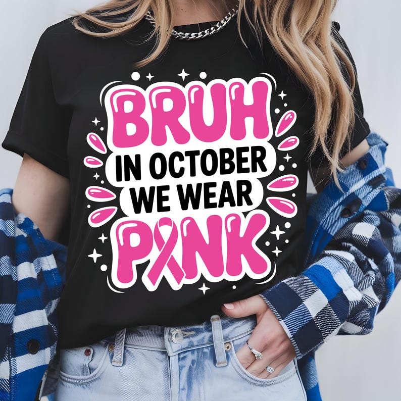 Bruh in October We Wear Pink SVG PNG, Breast Cancer Awareness Png, Pink ...