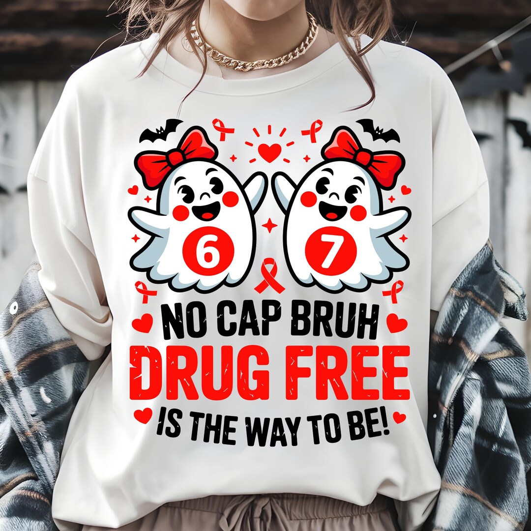 No Cap Bruh Drug Free is the Way to Be Png Svg, Positive Message, Cute ...