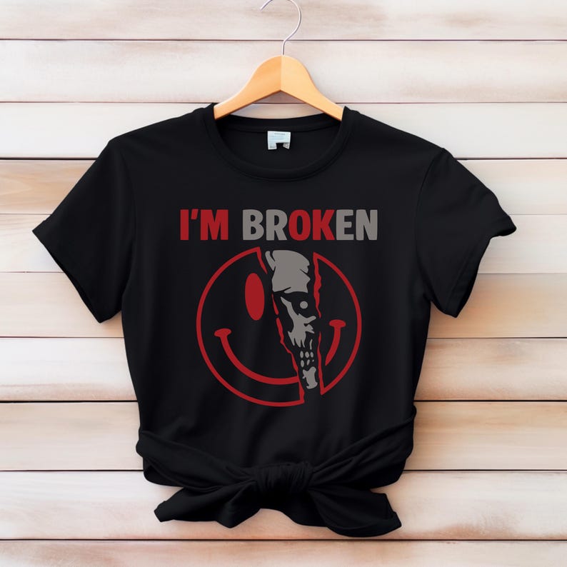 I'm Broken Smiley Face Design: Mental Health Awareness PNG SVG (digital ...