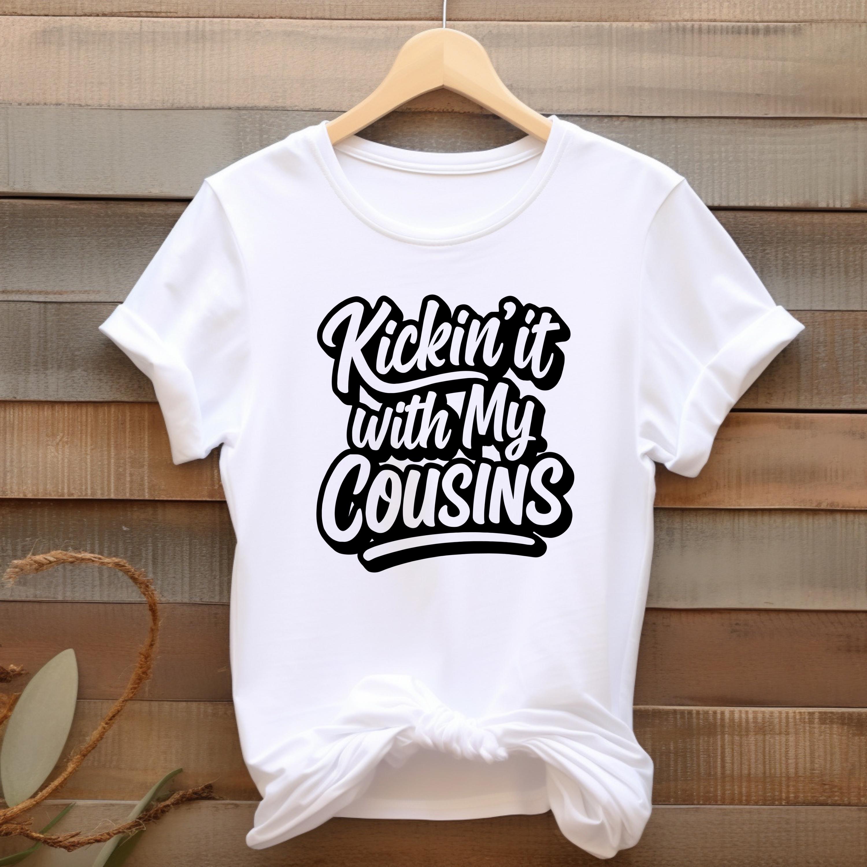Cousin Svg, Kickin It With My Cousins Png, Reunion Svg, Family Svg ...