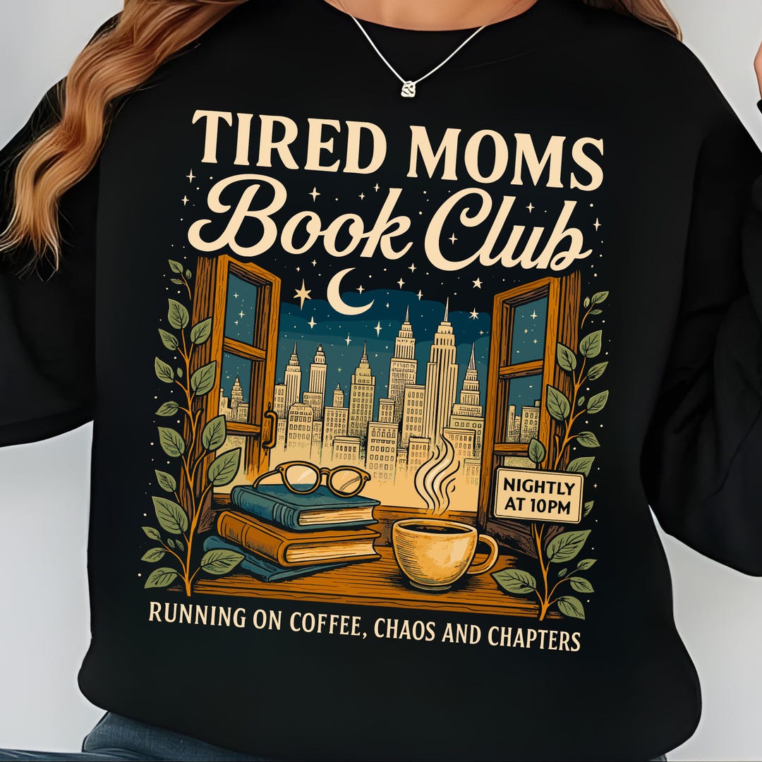 Tired Moms Book Club Design: Funny Mom Life PNG (digital Download) - Etsy