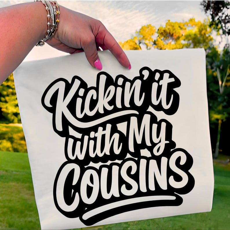 Cousin Svg, Kickin It With My Cousins Png, Reunion Svg, Family Svg ...