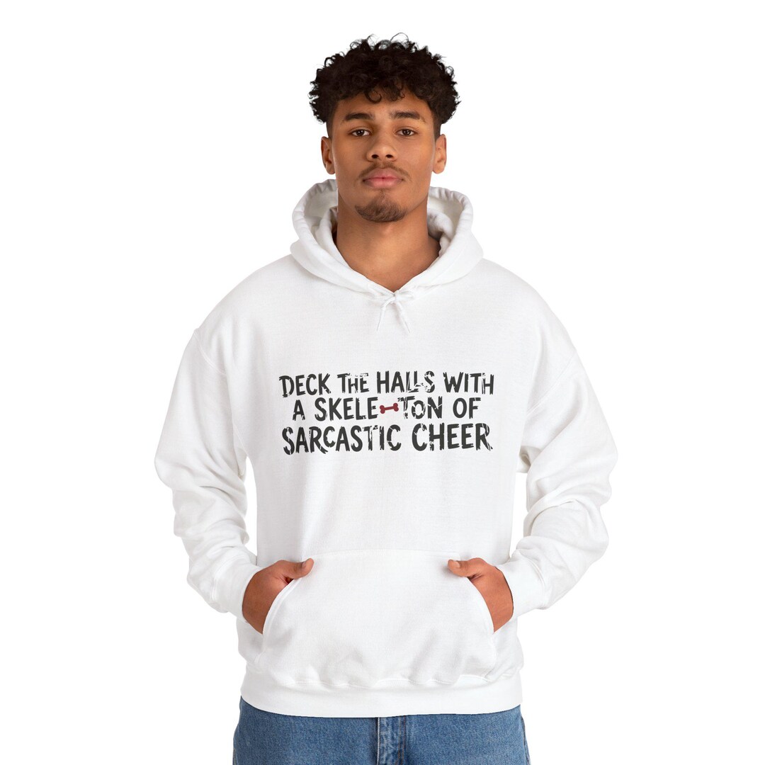 Skeletalton of Sarcastic Cheer Hoodie | Halloween Holiday Sweatshirt - Etsy