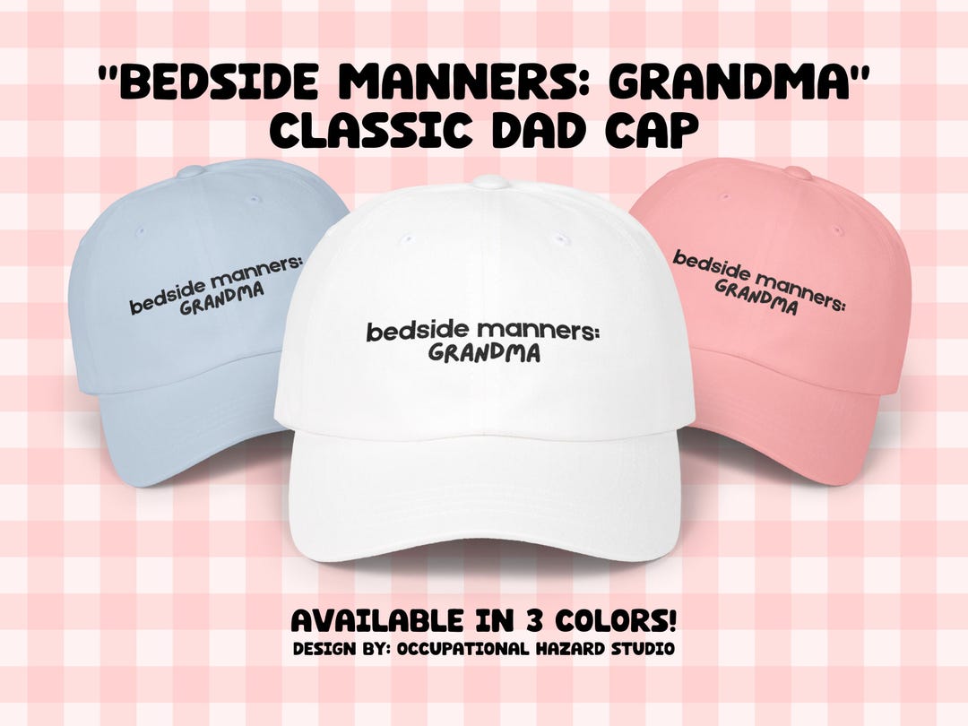 Bedside Manners: Grandma Vibes Embroidered Cap Classic Dad Cap Hat ...