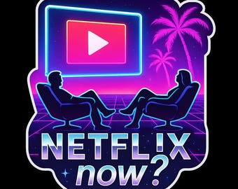 Netflix Neon Chat Stickers • 5-pack PNG • “netflix Now?” “today ...