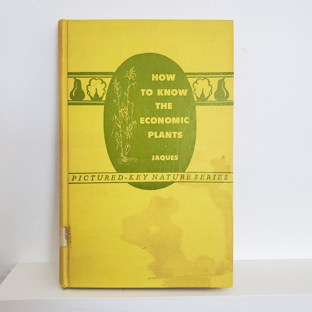 How to Know the Economic Plants by H.E. Jacques Vintage Plant ...