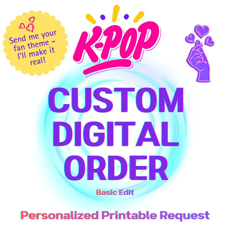 Custom K-pop Printable Design – Personalized Digital Order – Special ...