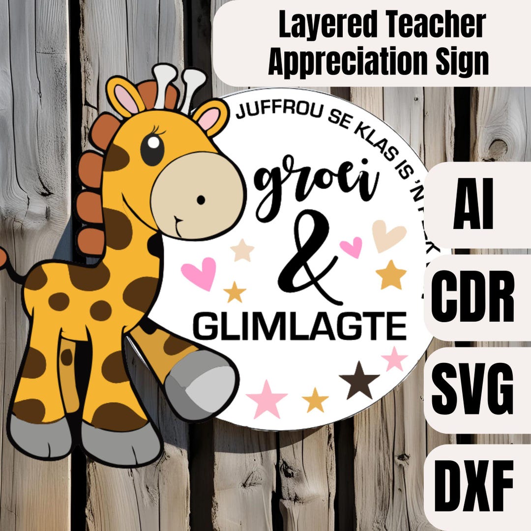 Afrikaans Teacher Appreciation Sign SVG, Giraffe Laser Cut File, Thank ...