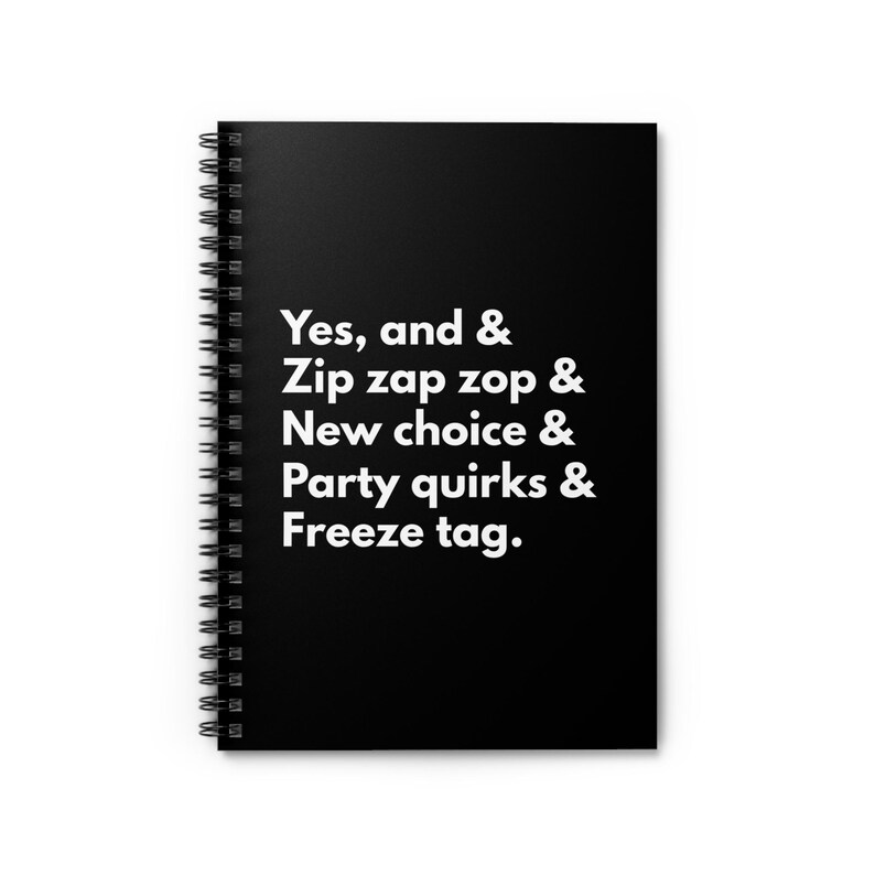 Yes, and and Zip Zap Zop and New Choice and Party Quirks and Freeze Tag ...