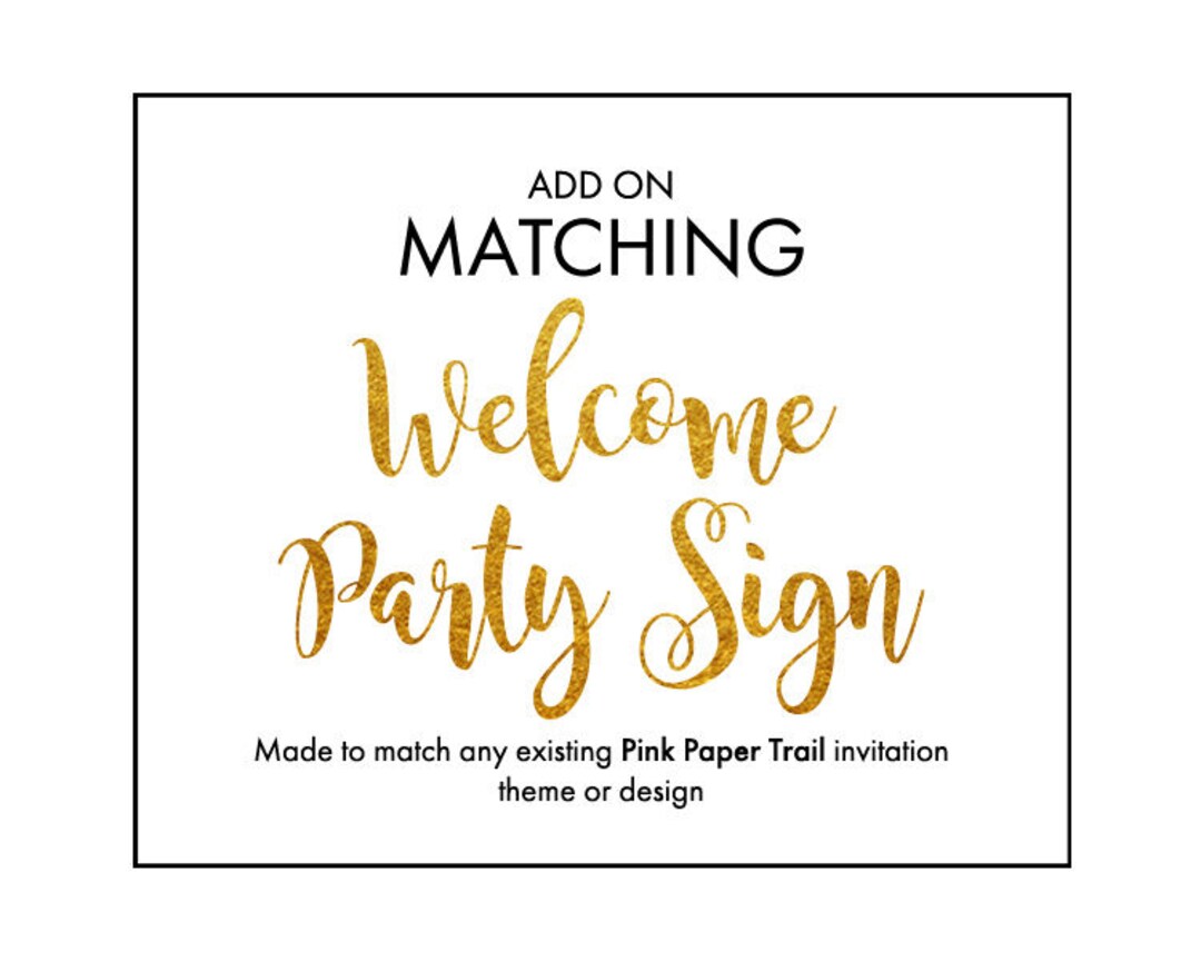 Welcome Party Sign Add-on Made to Match Any Party Invitation Theme ...