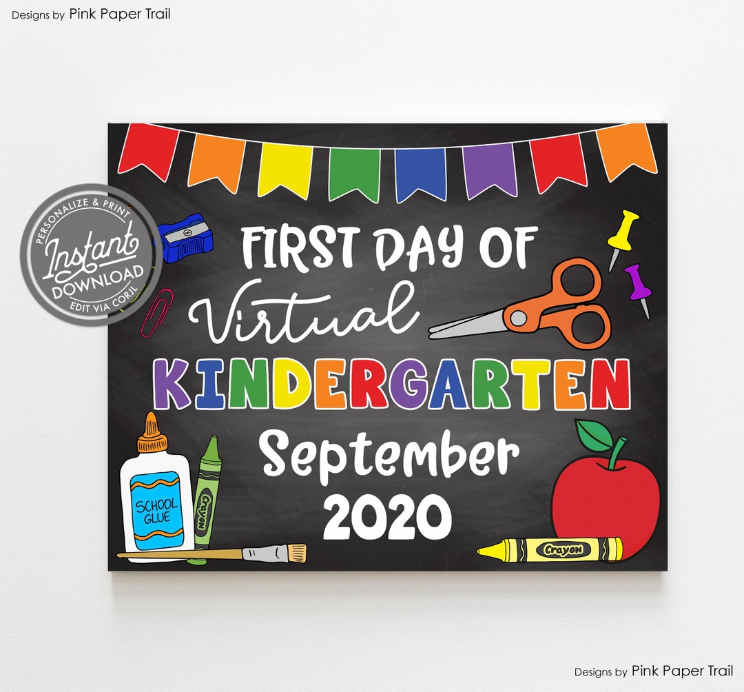 EDITABLE First Day of Kindergarten Sign, Chalkboard Back to Virtual ...