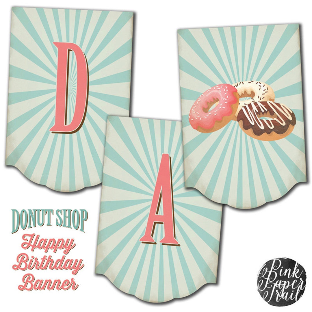 Donut Shop, Donut Party, Happy Birthday Banner, Instant Download, PDF ...