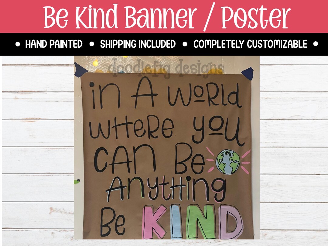 Be Kind Hand Painted Banner- Poster - Bulletin Board Poster - Kindness ...