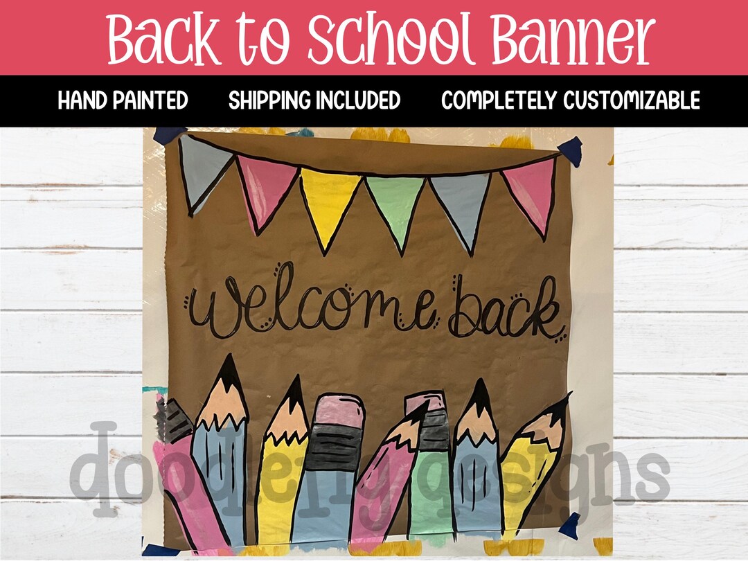 Welcome Back - School - Hand Painted Banner - Back to School Banner ...