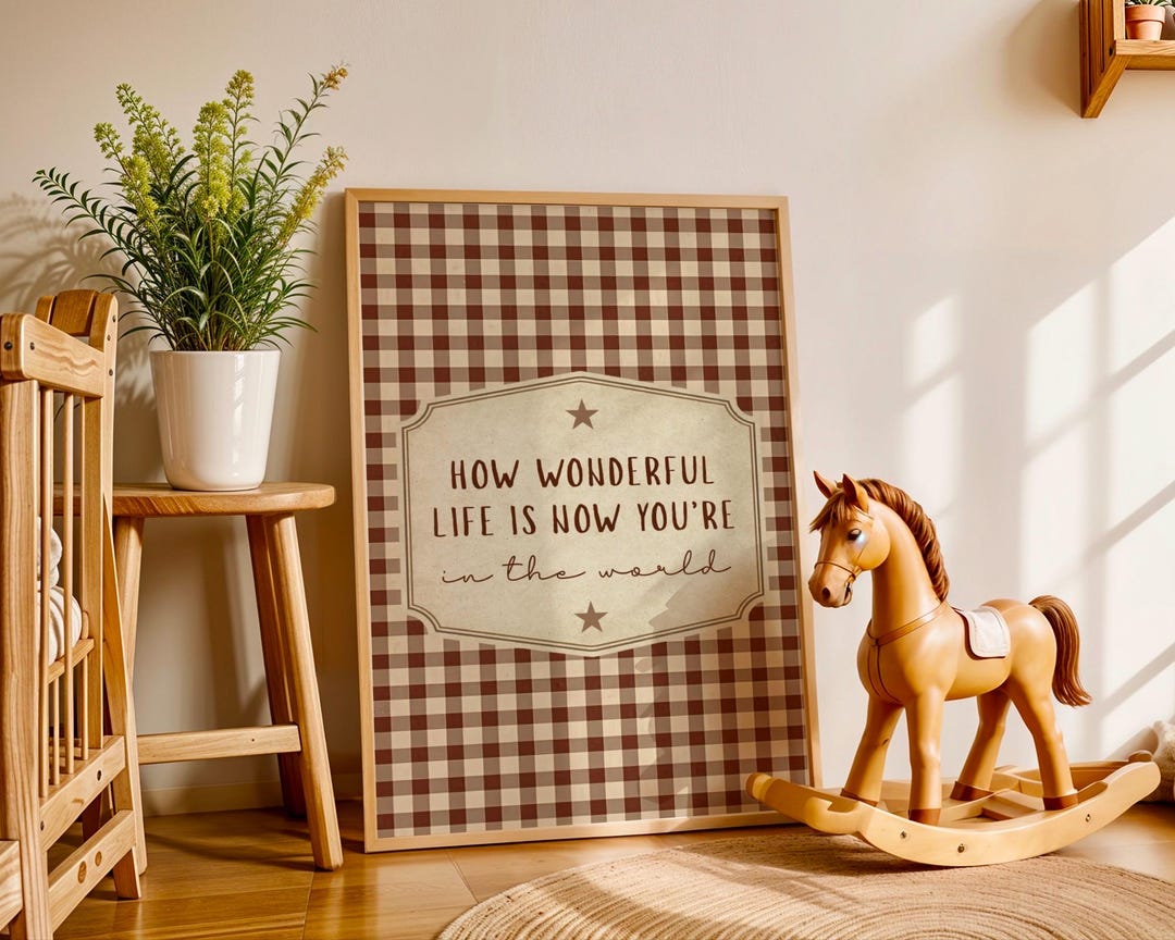 How Wonderful Life is Now You’re in the World Nursery Wall Art Print ...