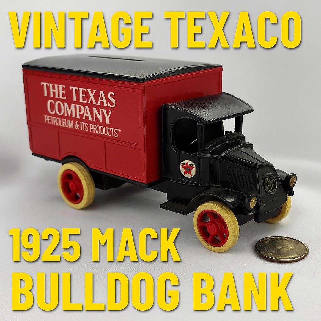 Vintage Ertl Texaco 1925 Mack Bulldog Coin Bank – Die-cast Truck - Etsy