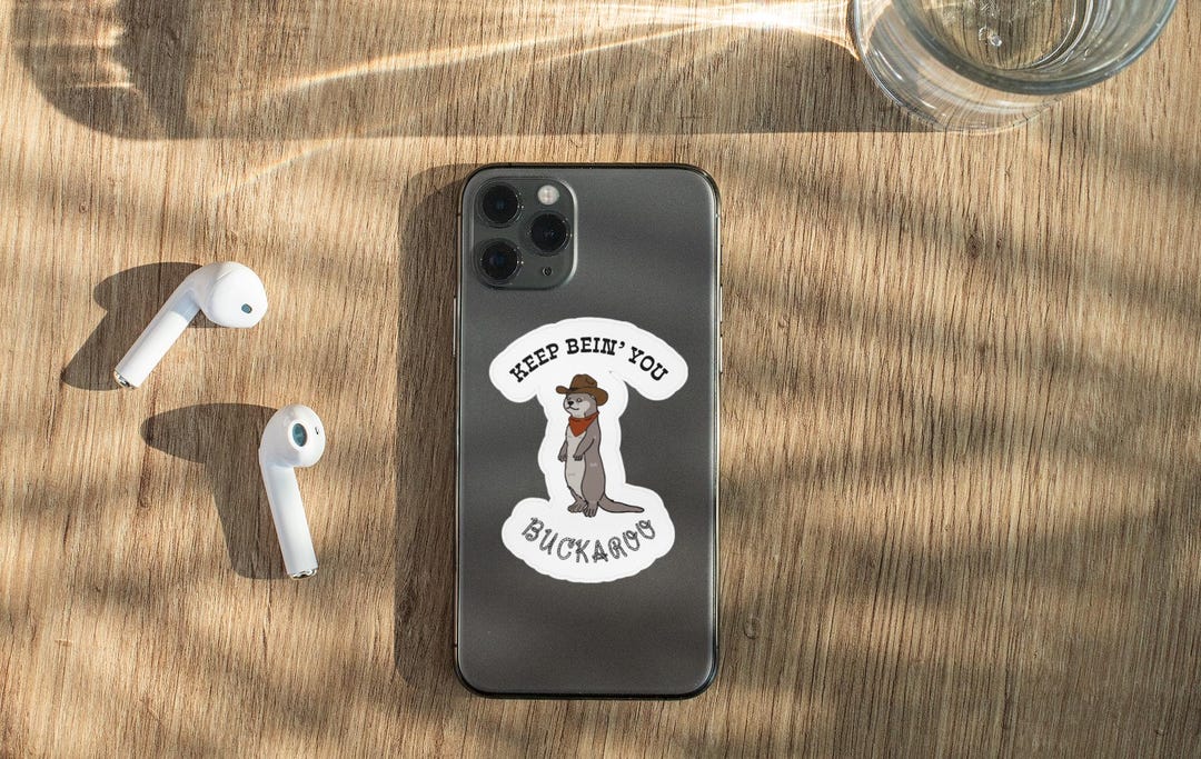 Neurodivergent Funny Sticker: Keep Bein’ You Buckaroo | Waterproof, Uv ...