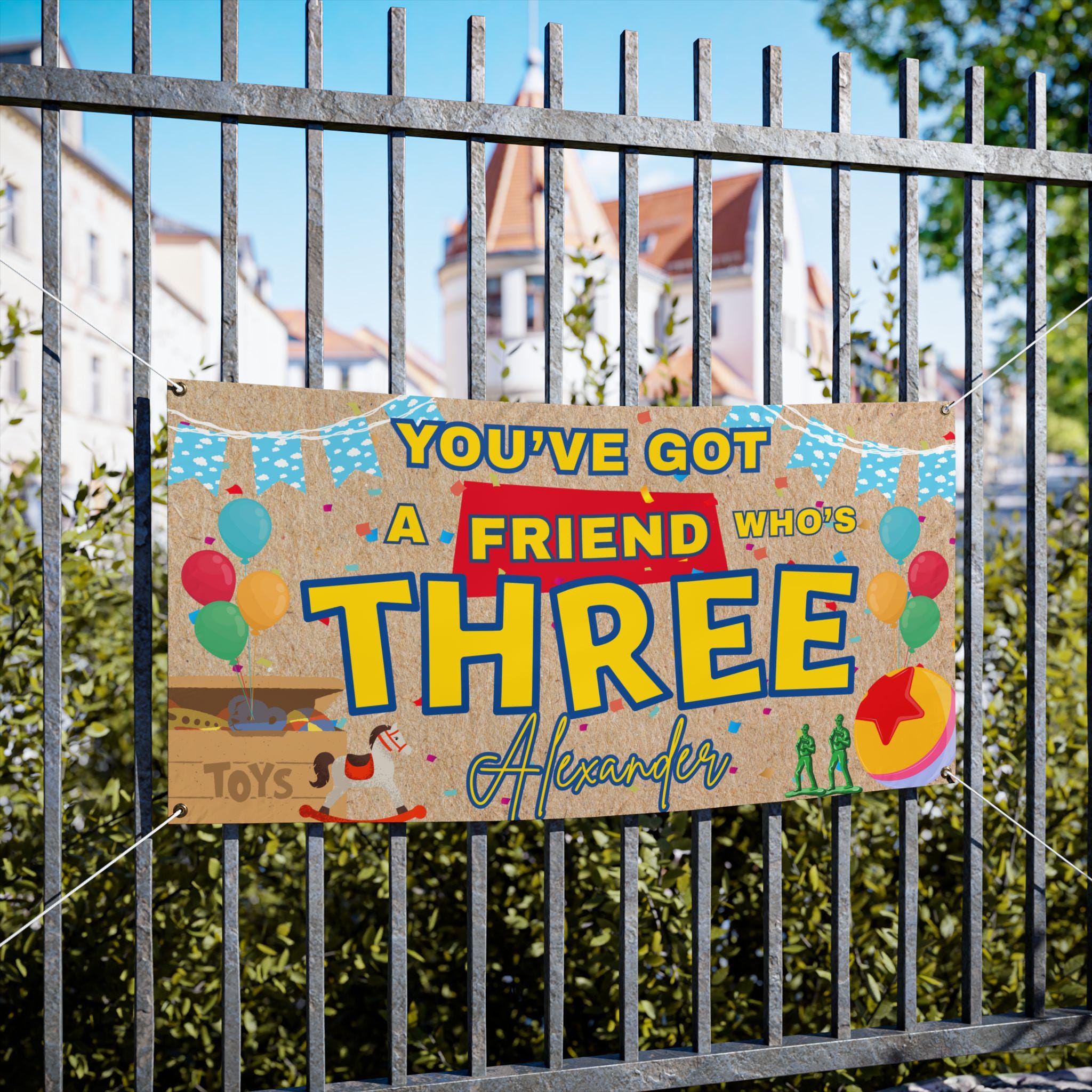 CUSTOMIZABLE You’ve Got A Friend Who’s Three, Toy Story Third Birthday ...