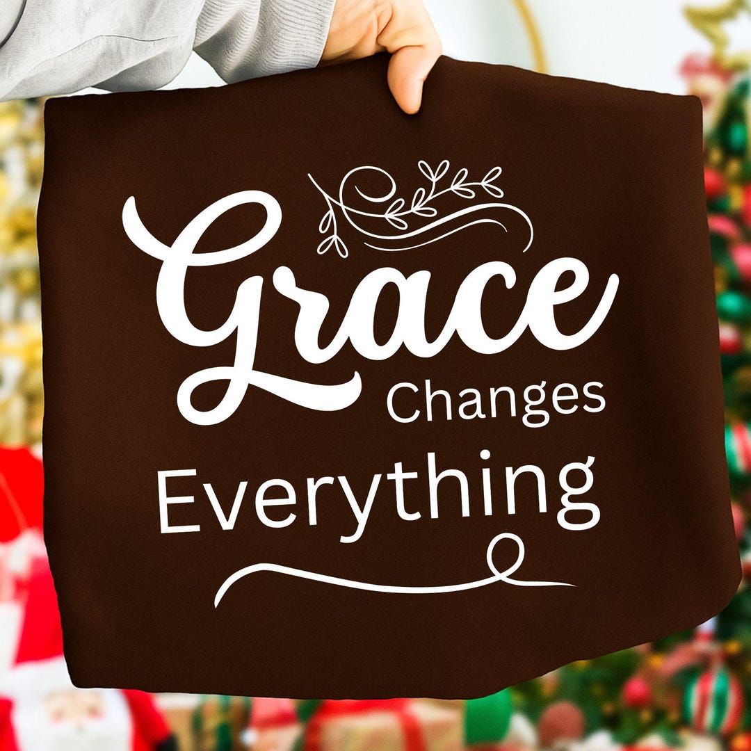 Grace Changes Everything Christian Design, Faith SVG PNG (digital ...