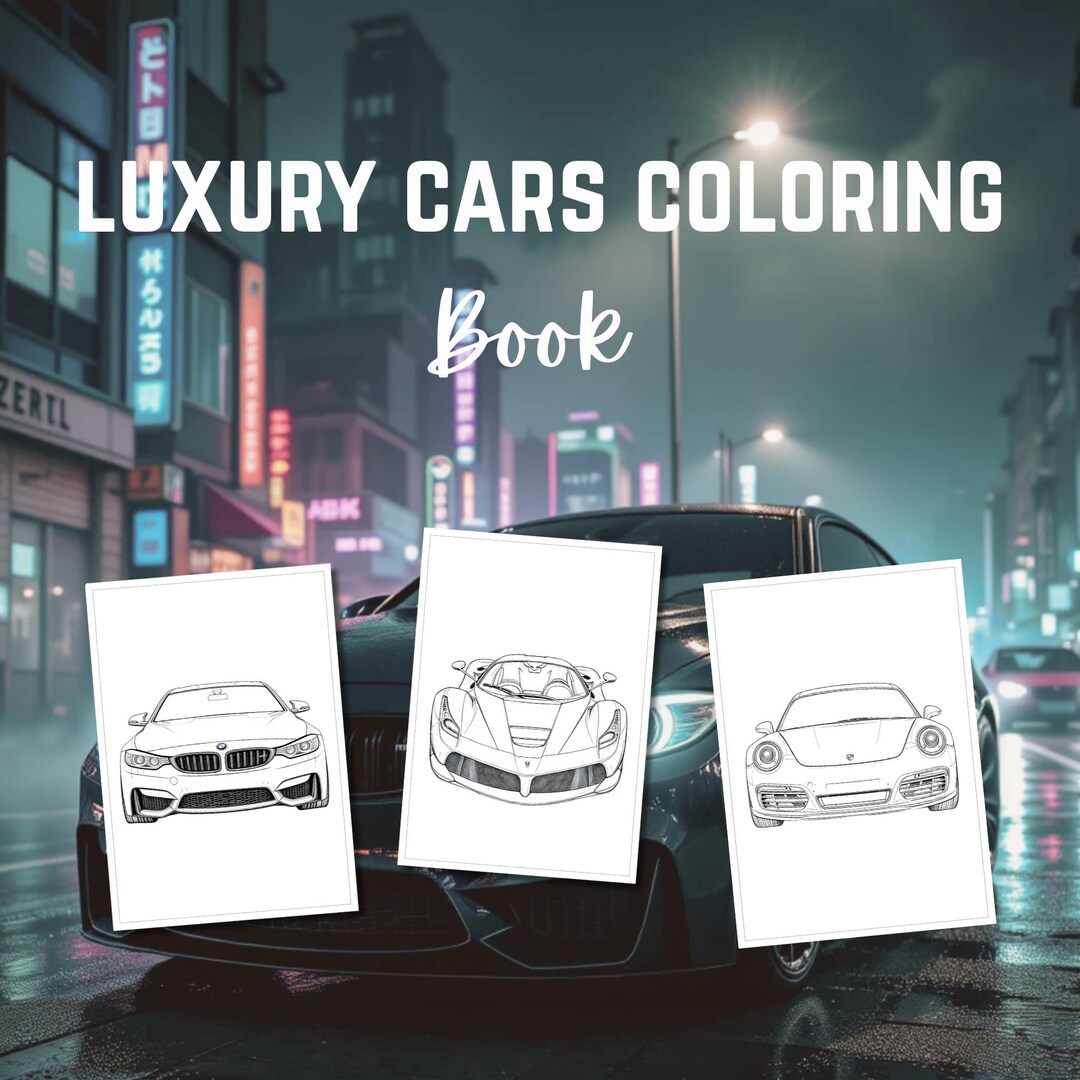Luxury Cars Coloring Book for Kids & Adults | 36 Printable Pages ...