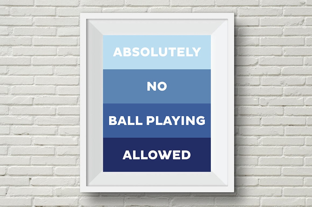 Instant Download - No Ball Playing Allowed Boys Wall Art, Funny Poster ...