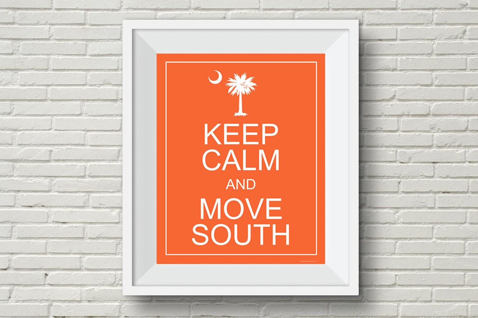 PRINTED the ORIGINAL Keep Calm and Move South / South - Etsy