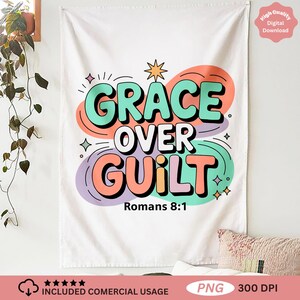 Christian Quote PNG, Bible Verse Romans 8:1 Scripture "grace Over Guilt ...
