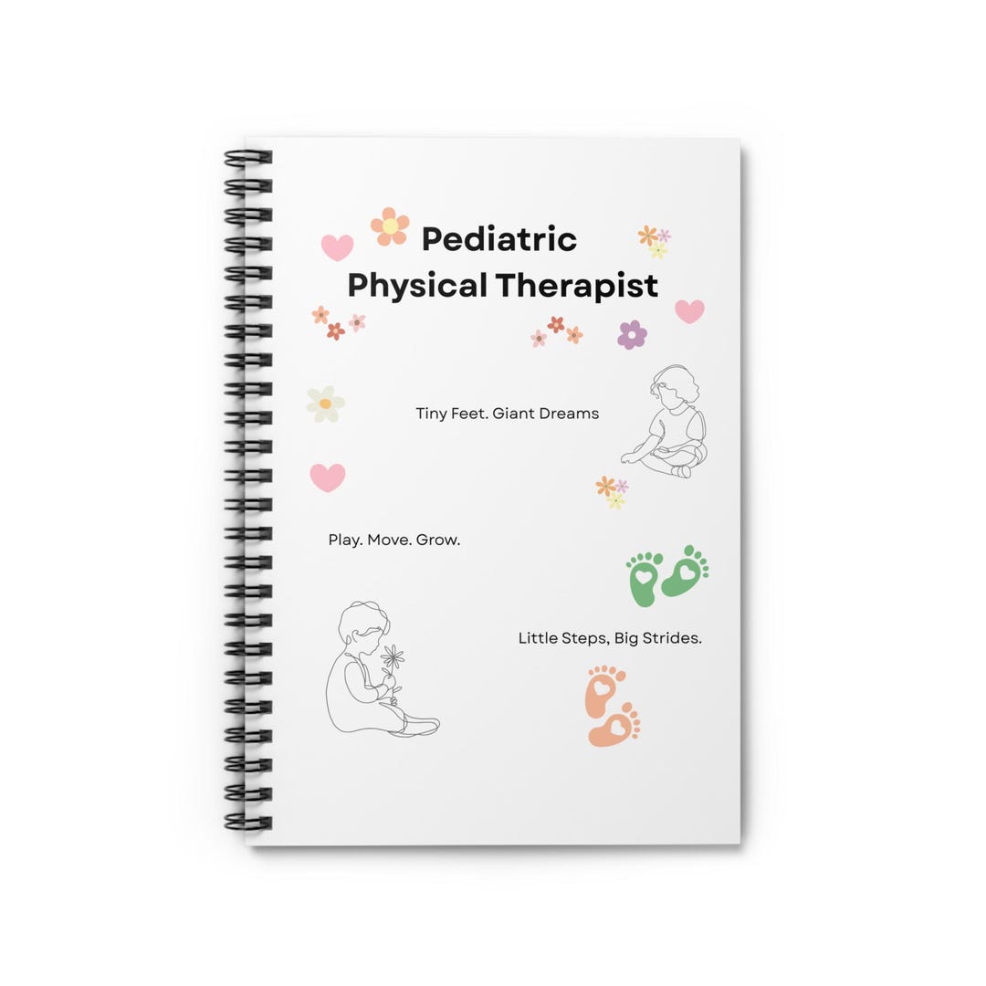 Pediatric Therapy Spiral Notebook - Cute & Motivational PT Journal for ...
