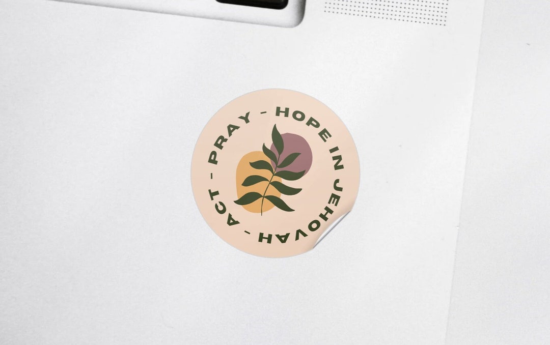 Pray, Hope in Jehovah & Act Sticker | Ministry | Courage | House to ...