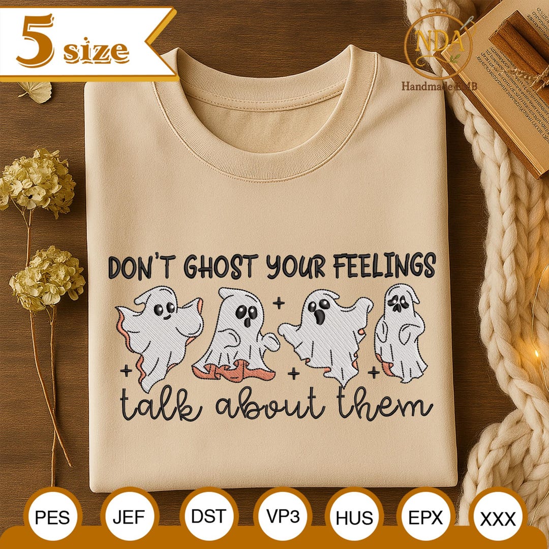 Don’t Ghost Your Feelings Talk About Them Embroidery Design, Mental ...