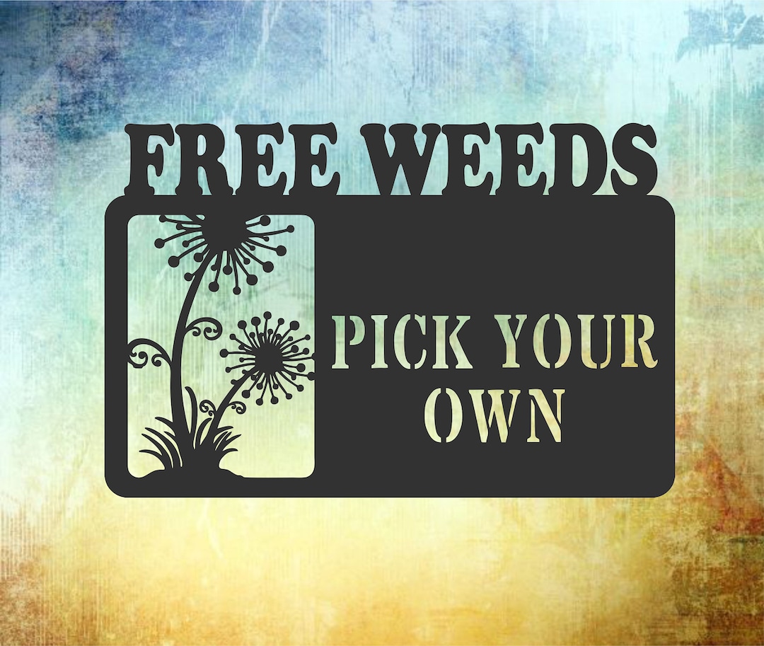 Free Weeds Garden Sign, Pick, Custom Yard Sign, Mothers Gift, Holiday ...