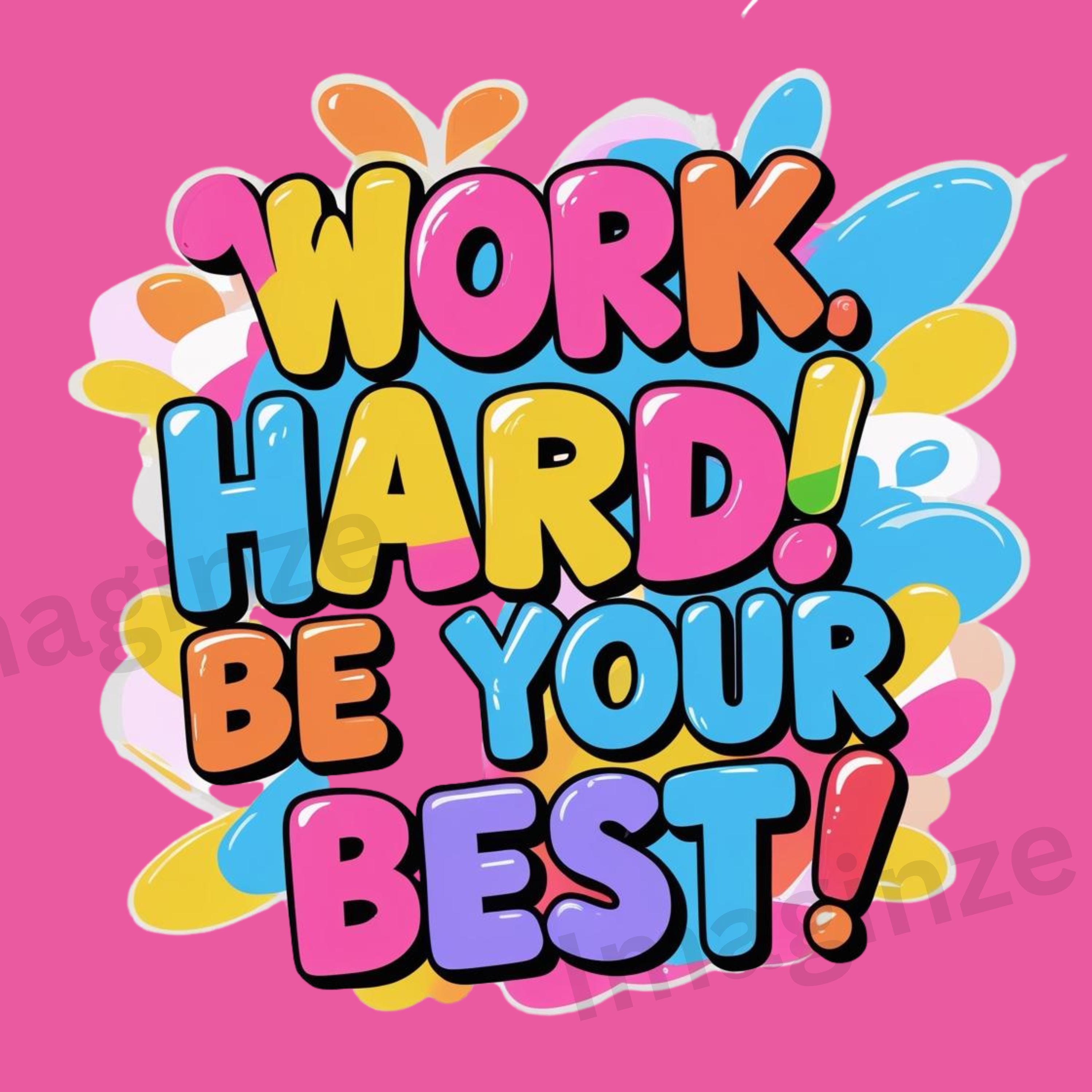 Work Hard Be Your Best! Printable Classroom Poster - School ...