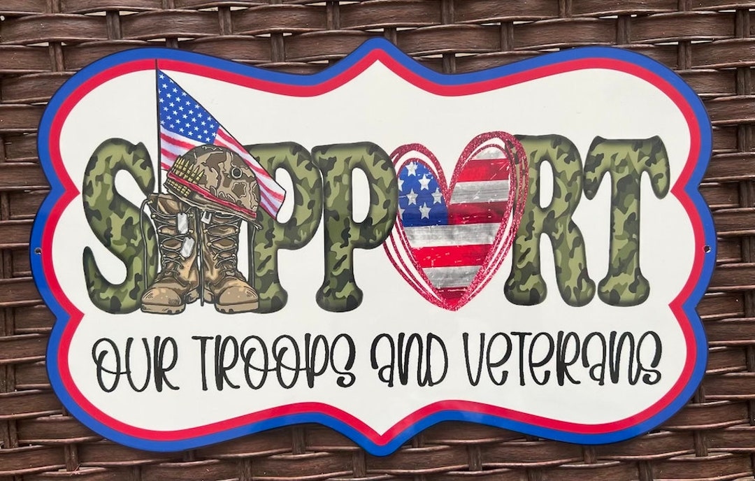 Patriotic Support Our Troops and Veterans Wreath Sign #1472 Wreath ...