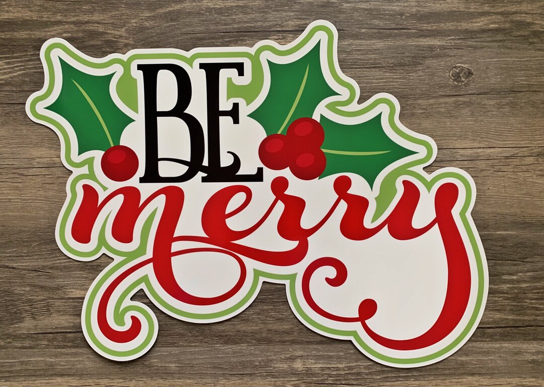 Be Merry Wreath Metal/aluminum Sign #569 Wreath Attachment, Wreath ...