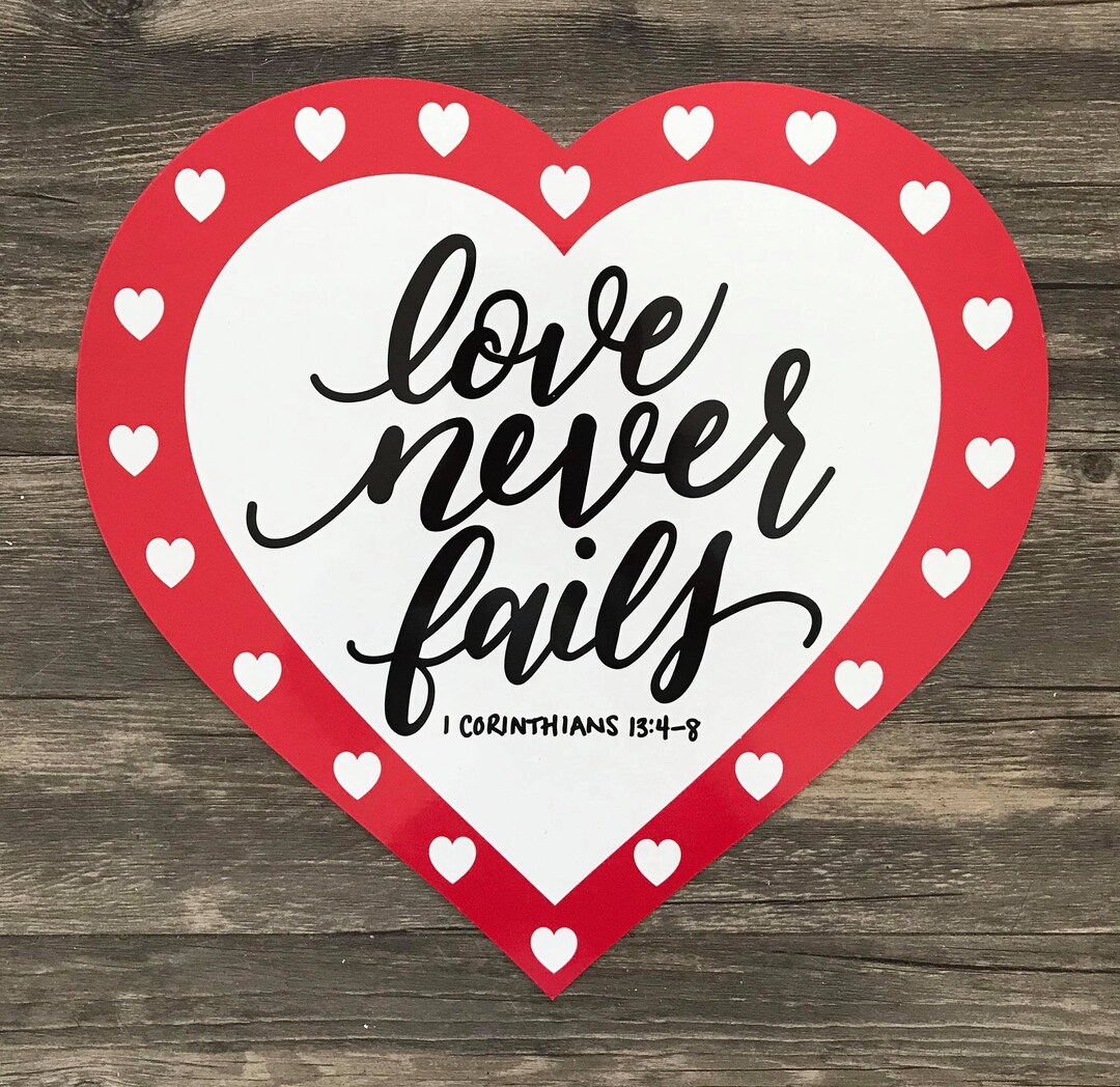 Love Never Fails Valentines Day Wreath Sign - #190 - Metal Sign ...
